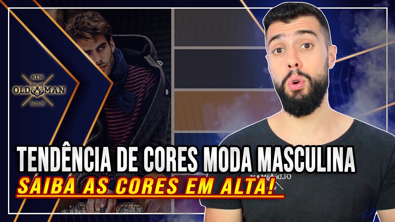 Tendência De Cores Para Moda Masculina | New Old Man - YouTube