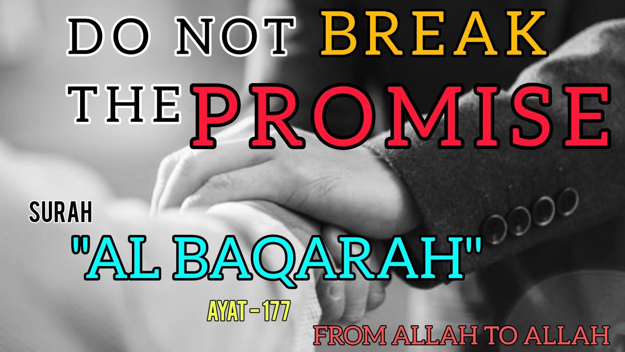 DO NOT BREAK THE PROMISE | Surah AL BAQARAH Powerful Quran Verse ...