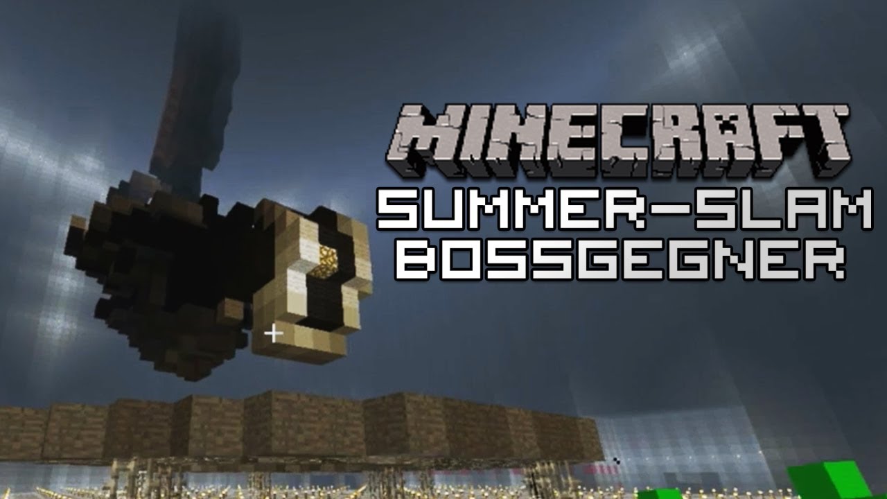 MINECRAFT SUMMER-SLAM: BOSSGEGNER - YouTube