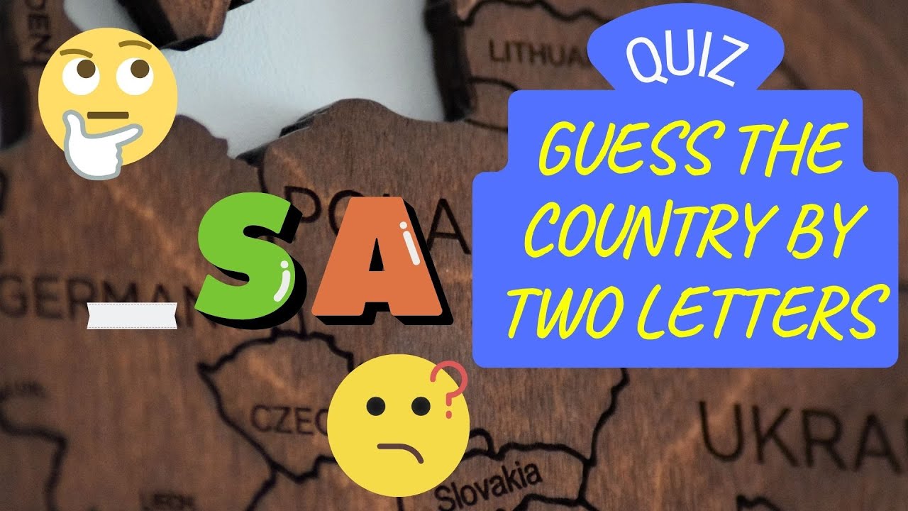 Quiz GUESS the COUNTRY by Two Letters - YouTube