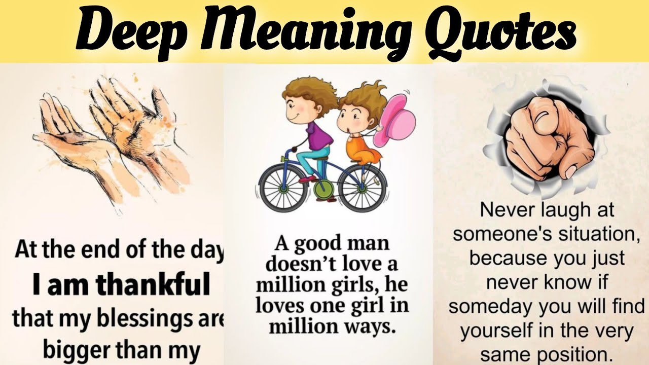Deep Meaning Quotes | Daily Life Inspirational Quotes | Positive ...