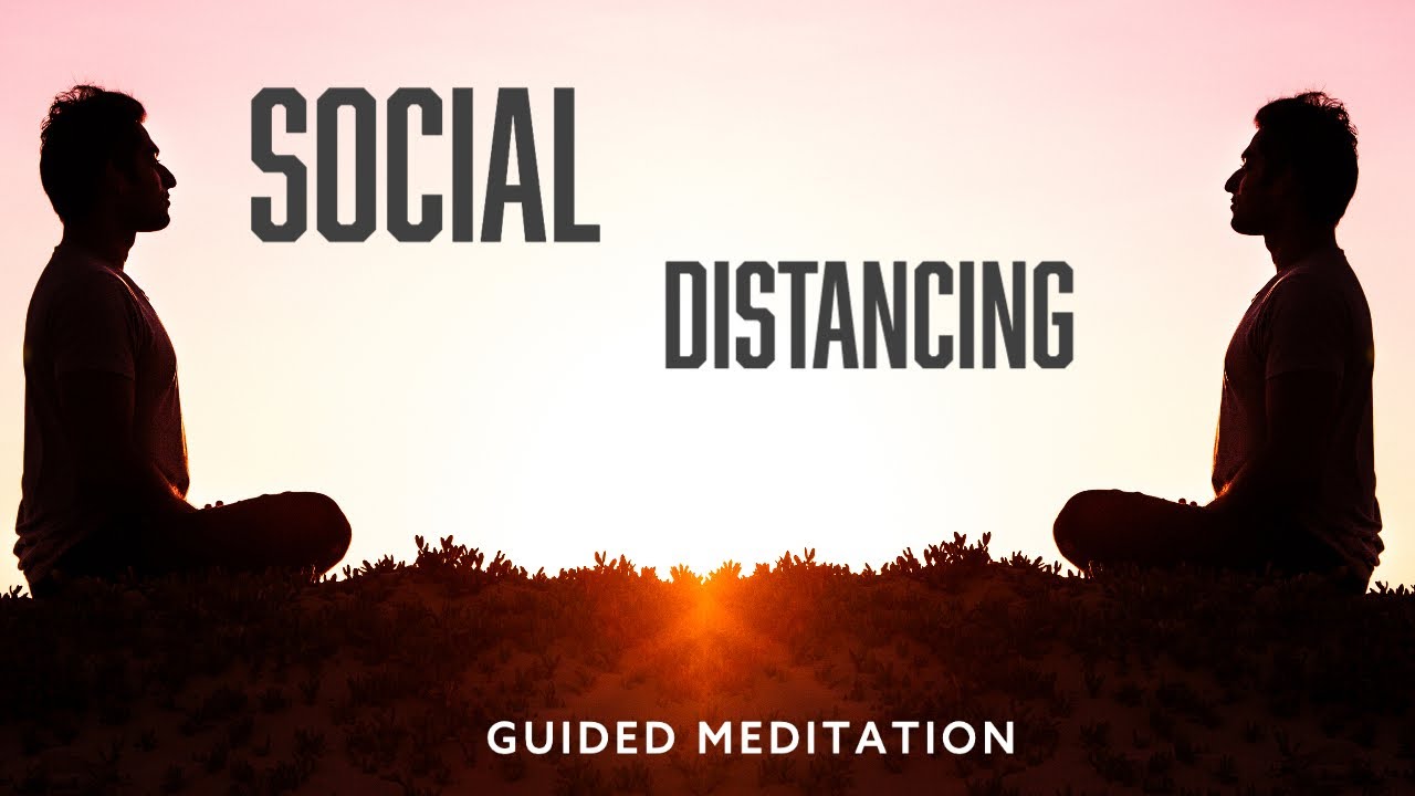 Social Distancing & Self Distancing Meditation | LIVE, 18th March 2020 ...
