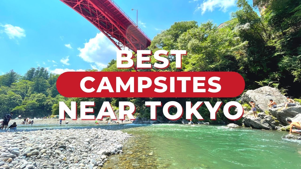 Camping in Tokyo: 8 Best Campsites in Nature in Japan ⛺ - YouTube