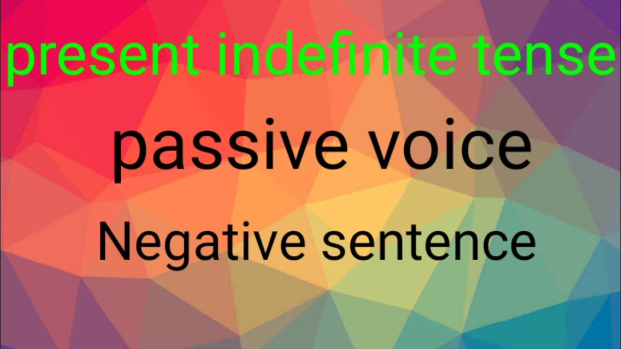 Present indefinite tense Passive voice Negative sentence - YouTube