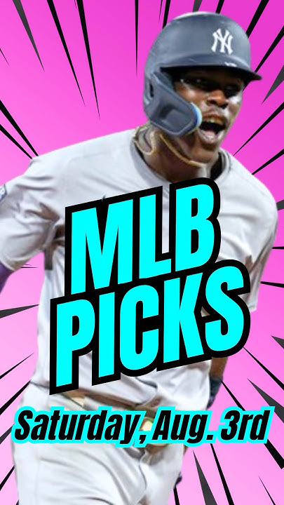 MLB Picks Today (Top 3 MLB Bets for 8/3/24) | Best MLB Player Prop Bets, Picks & Predictions ...
