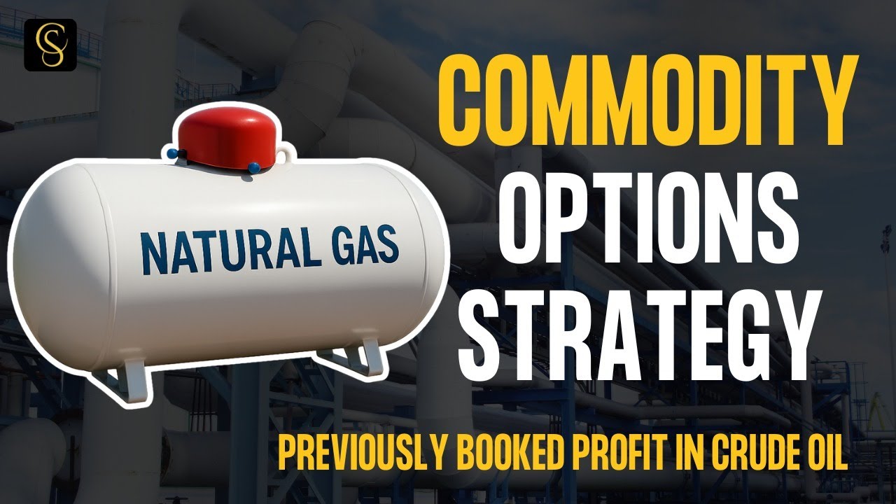 Natural Gas Options Strategy 24 - June - YouTube