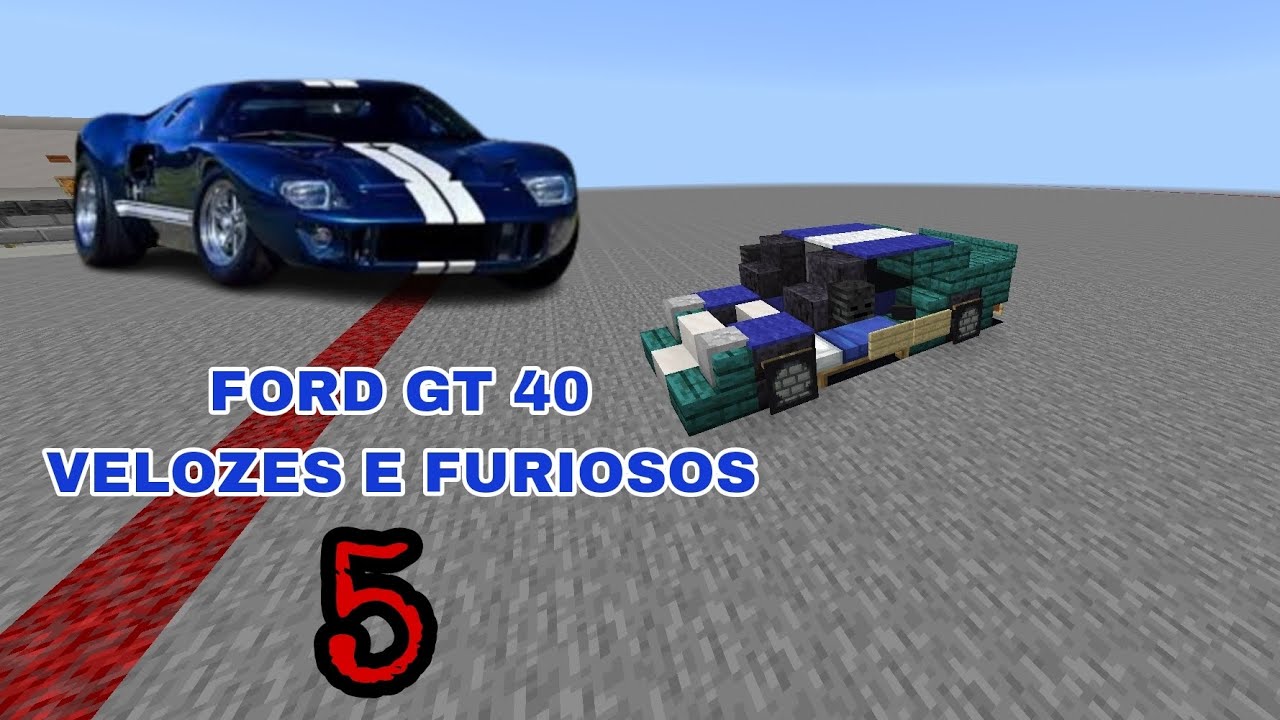 TUTORIAL MINECRAFT - Como fazer um Ford GT 40 do Velozes & Furiosos 5 ...