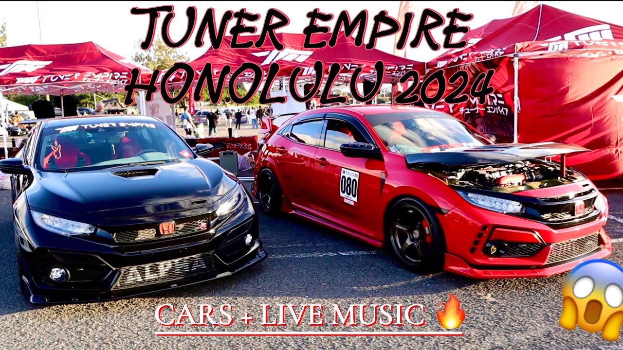 TUNER EMPIRE 2024 | HONOLULU, HI 🔥 - YouTube