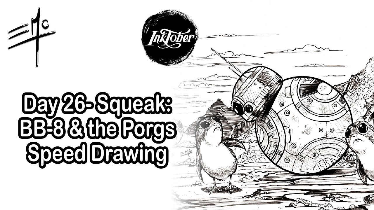 Inktober - Day 26 - Squeak - BB8 and the Porg - YouTube
