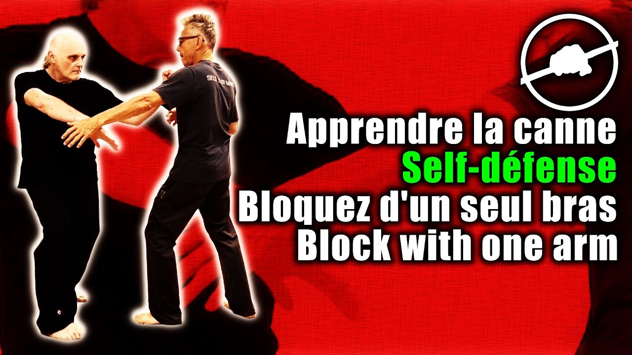 Apprendre la canne - Bloquez d'un seul bras - Block with one arm - YouTube