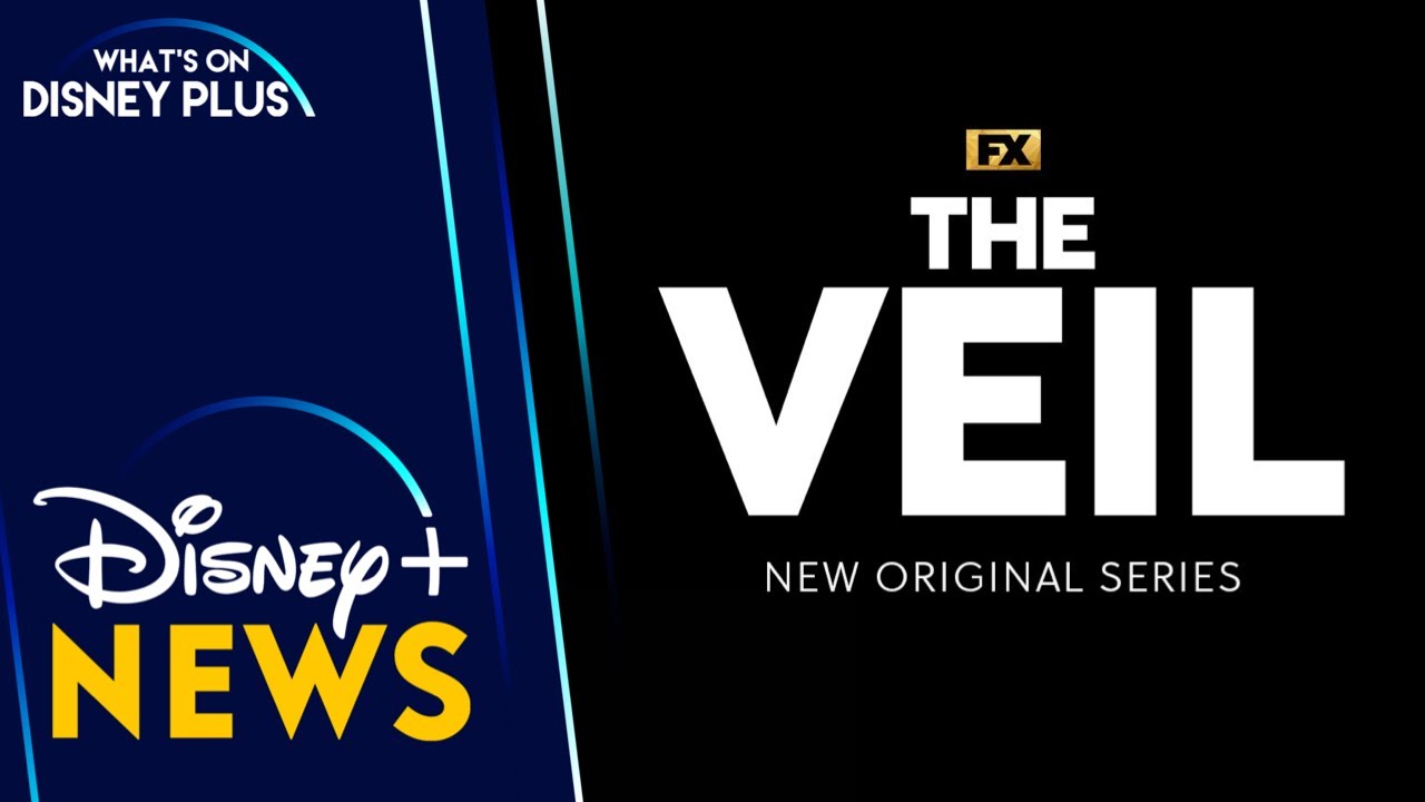 FX Orders New Limited Series “The Veil” | Disney Plus News - YouTube