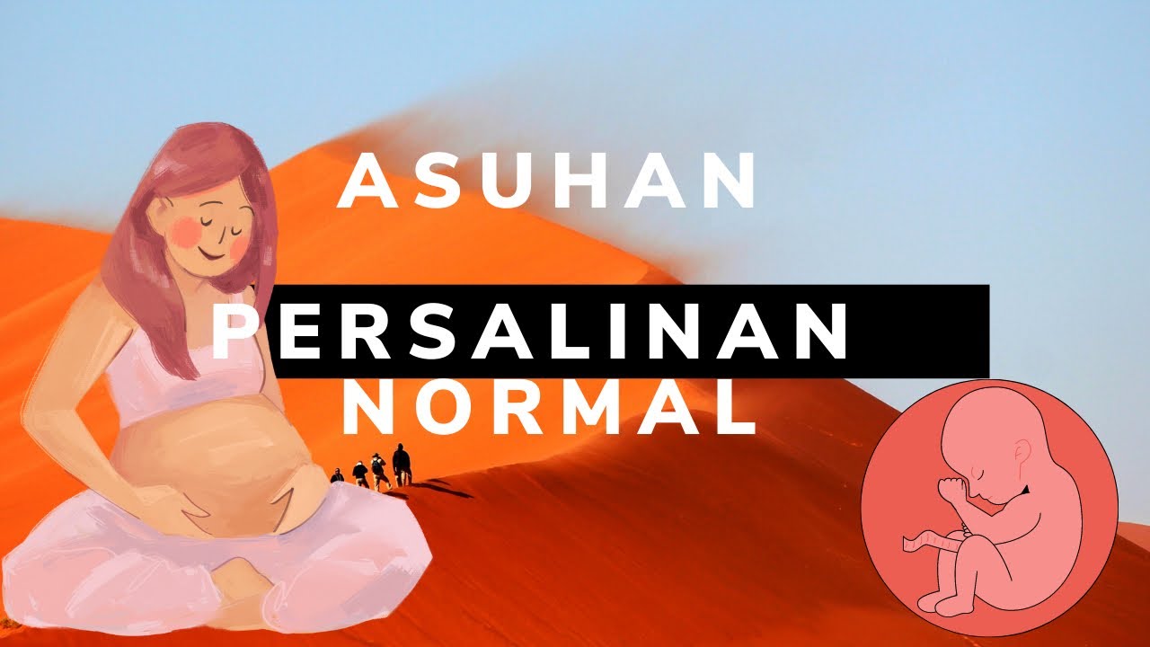 Asuhan kebidanan pada Persalinan normal - YouTube