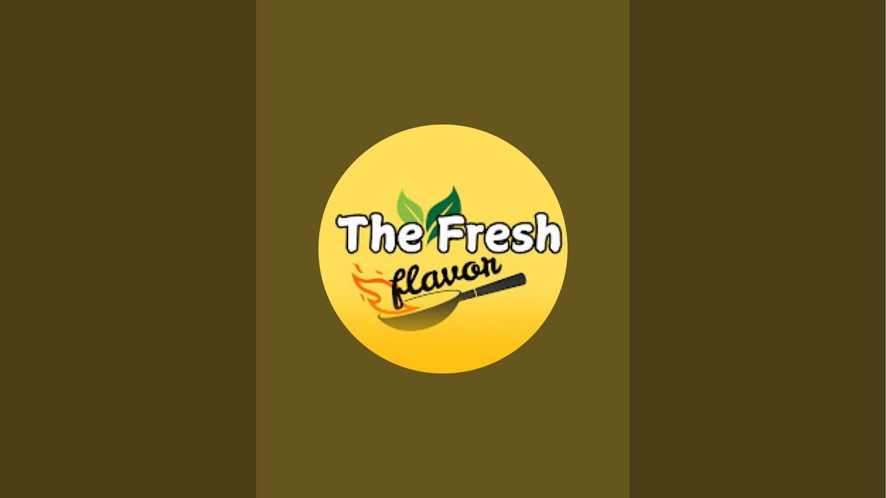 The Fresh Flavor is live - YouTube
