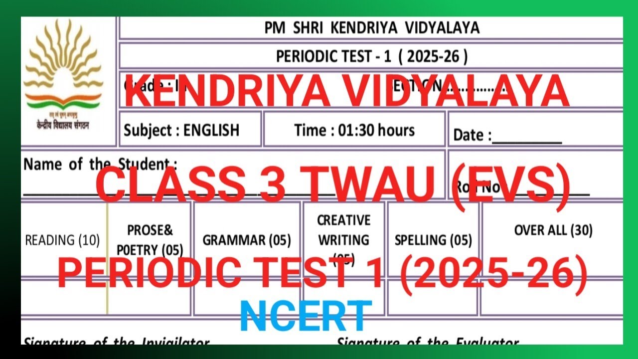 CLAS 3 TWAU (EVS) PT1 QUESTION PAPER 2025-26|KENDRIYA VIDYALAYA |NCERT ...