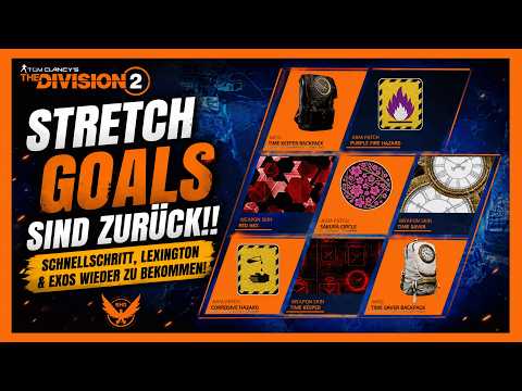 STRETCH GOALS sind zurück!! Schnellschritt, Lexington, Aufruhr & Exos / The Division 2 Deutsch