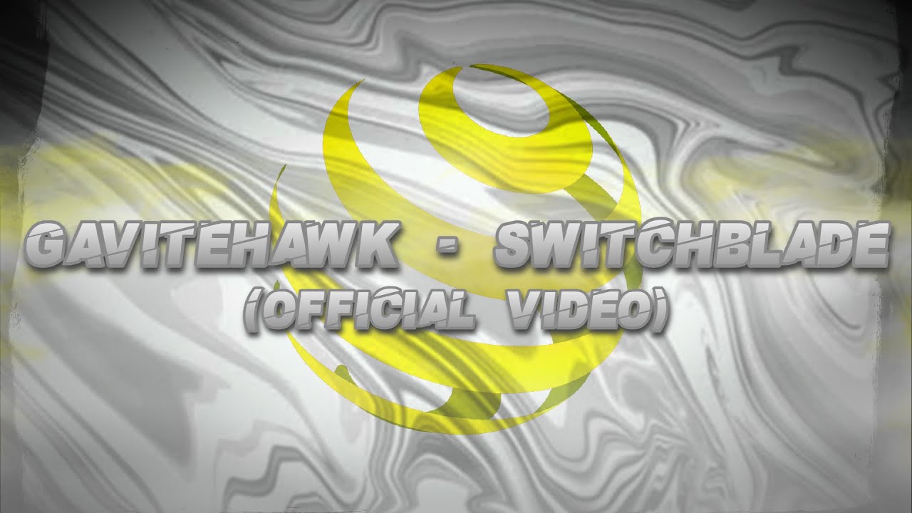 GaviteHawk - Switchblade (Official Video) - YouTube