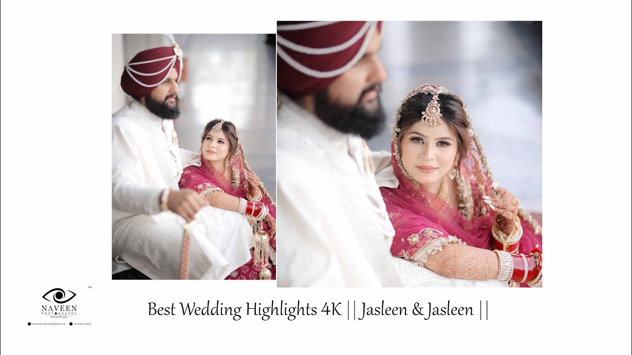 Best Wedding Highlights 4K || Jasleen & Jasleen || Naveen Photography ...