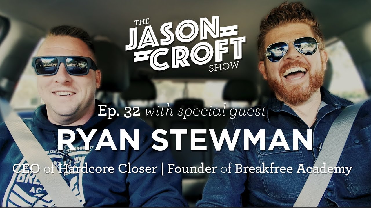 Prison to a penthouse w/Ryan Stewman | Hardcore Closer & Breakfree ...
