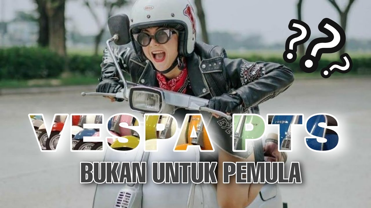 VESPA PTS 90 || VESPA PTS 100 #vespaindonesia #vespa #HYDIN - YouTube