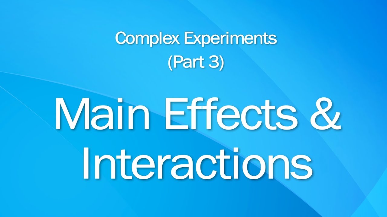 3 Main Effects and Interactions - YouTube