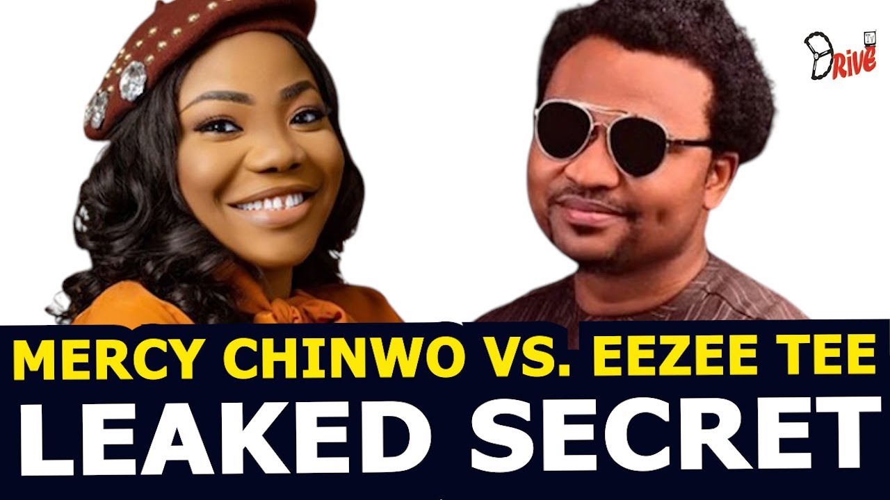 MORE SECRETS LEAK ABOUT MERCY CHINWO AND HIS EX-MANAGER MR EEZEE TEE ...