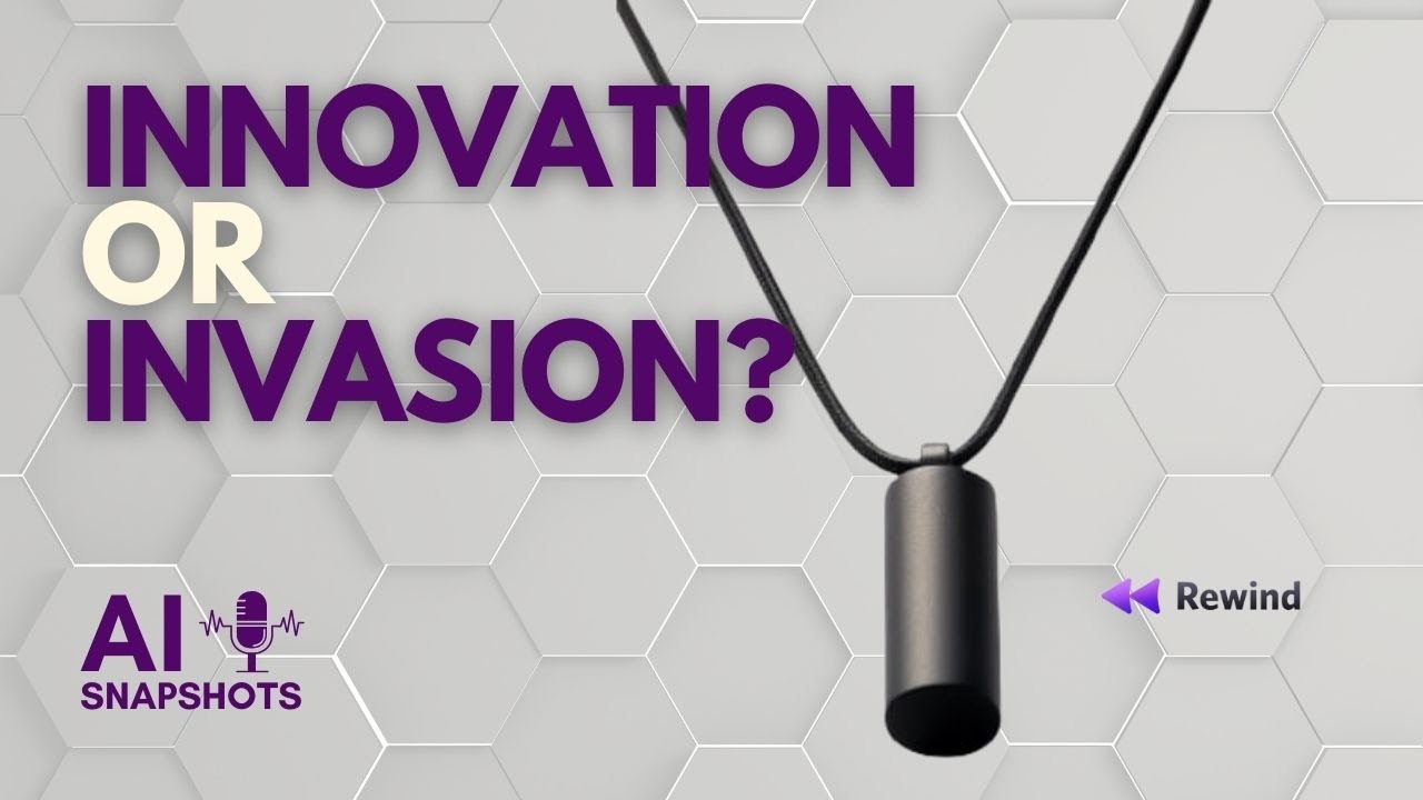Exploring Rewind AI Pendant: Innovation or Intrusion? | AI Snapshots ...