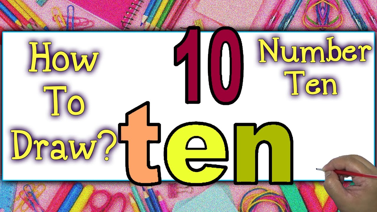 How to draw the number 10 and the digit ten,bolalar uchun rasm chizish ...