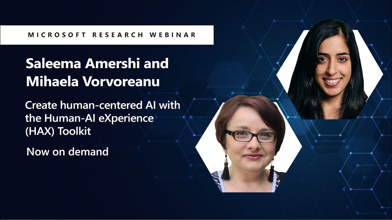 Create human-centered AI with the Human-AI eXperience (HAX) Toolkit ...