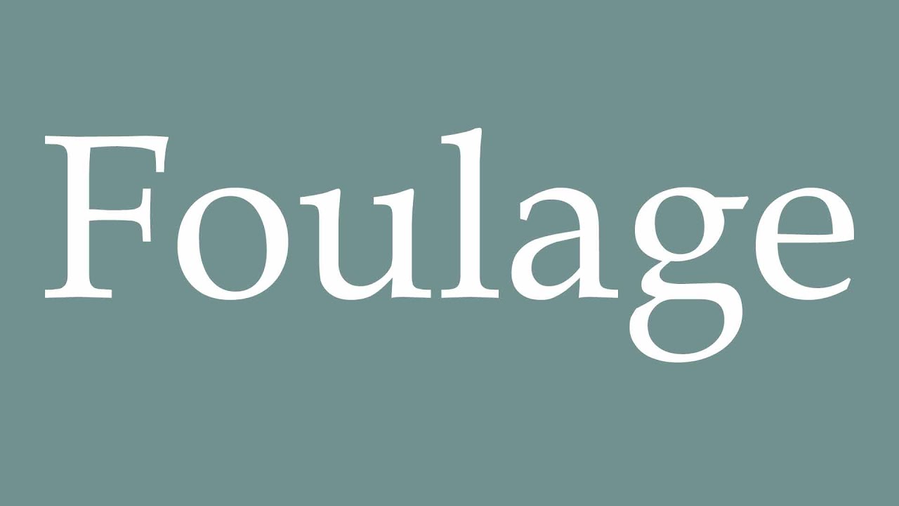 How to Pronounce ''Foulage'' (Treading) Correctly in French - YouTube