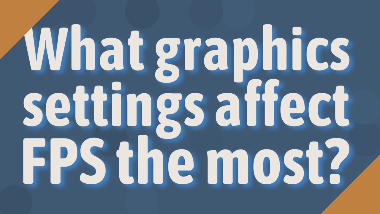 What graphics settings affect FPS the most? - YouTube
