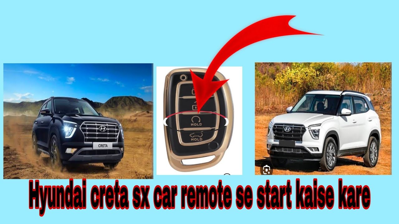 Hyundai creta sx remote start | how to start creta by remote key ...