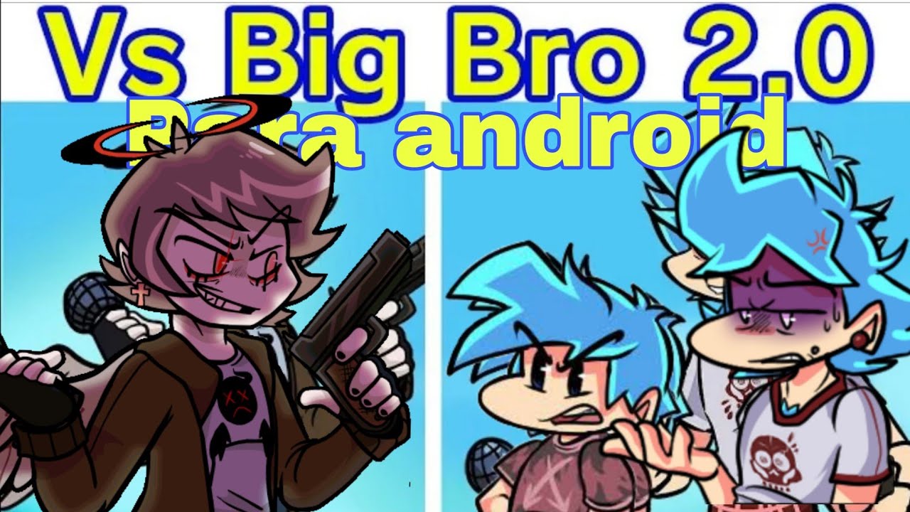 friday night funkin mod big brother 2.0 para android - YouTube