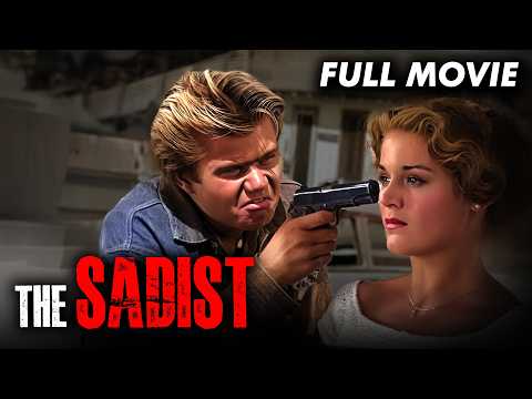 THE SADIST // Full Thriller Movie //  Richard Alden & Arch Hall Jr. // English // HD // 720p