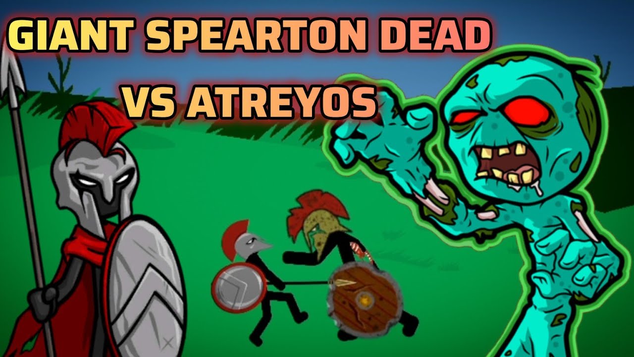 General Atreyos Vs Endless Deads Giant Spearton Dead - Stick War ...