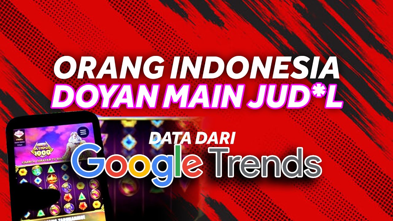 ORANG INDONESIA DOYAN MAIN JUD0L ..!!! FACT #googletrends - YouTube