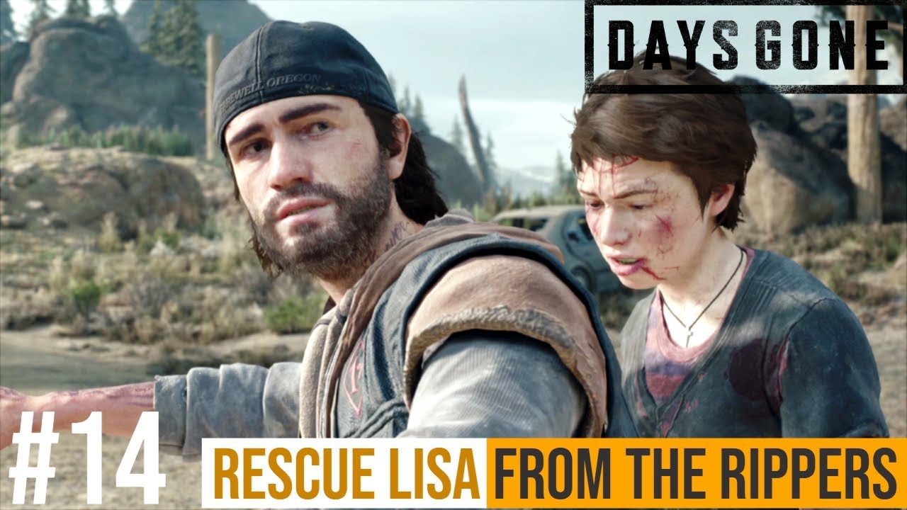 DAYS GONE Walkthrough Gameplay Part 14 - RESCUE LISA FROM THE RIPPERS ...
