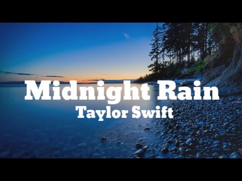 Taylor Swift - Midnight Rain (Lyrics) - YouTube
