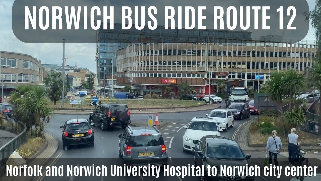 Double-decker bus ride from N&NU Hospital to Norwich city center Bus ...
