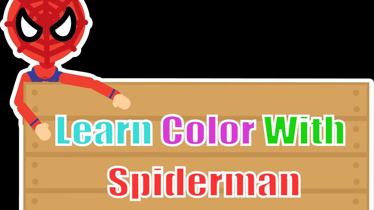 Learn color with Spiderman - Teach for kids Color - Funny for kids ...