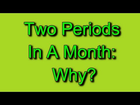 Two Periods In A Month: Why? - YouTube