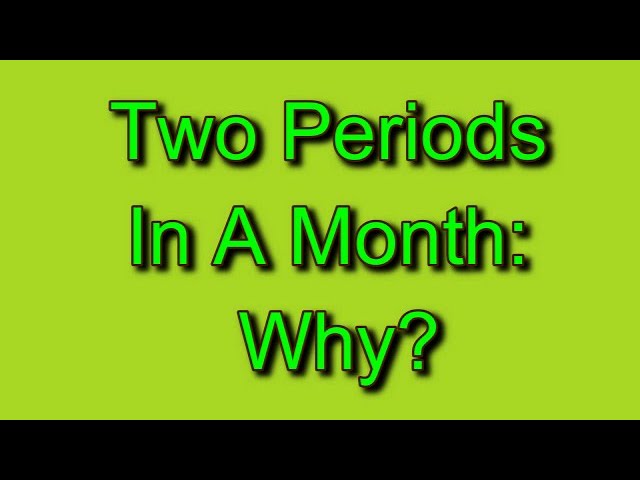 Two Periods In One Month: Causes And Is It Normal, 40% OFF