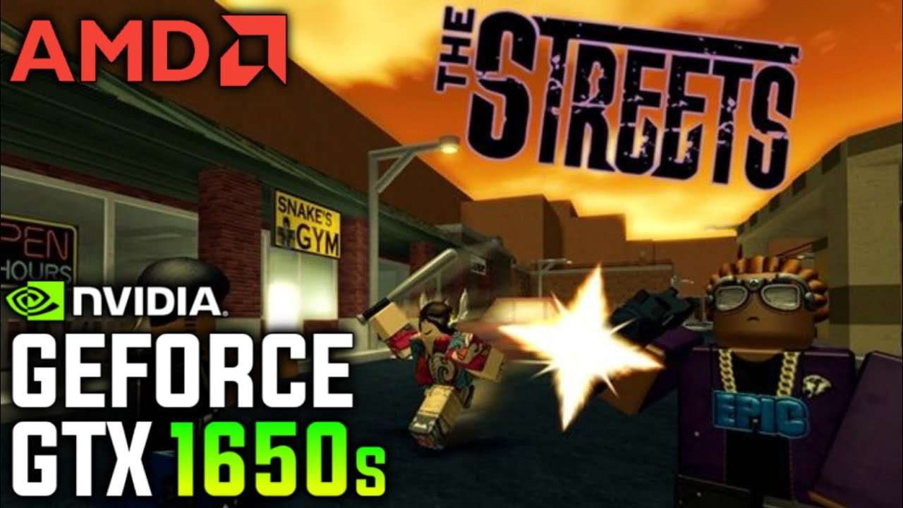 The Streets Roblox | GTX 1650 Super + Ryzen 5 3600 | 1080p - YouTube
