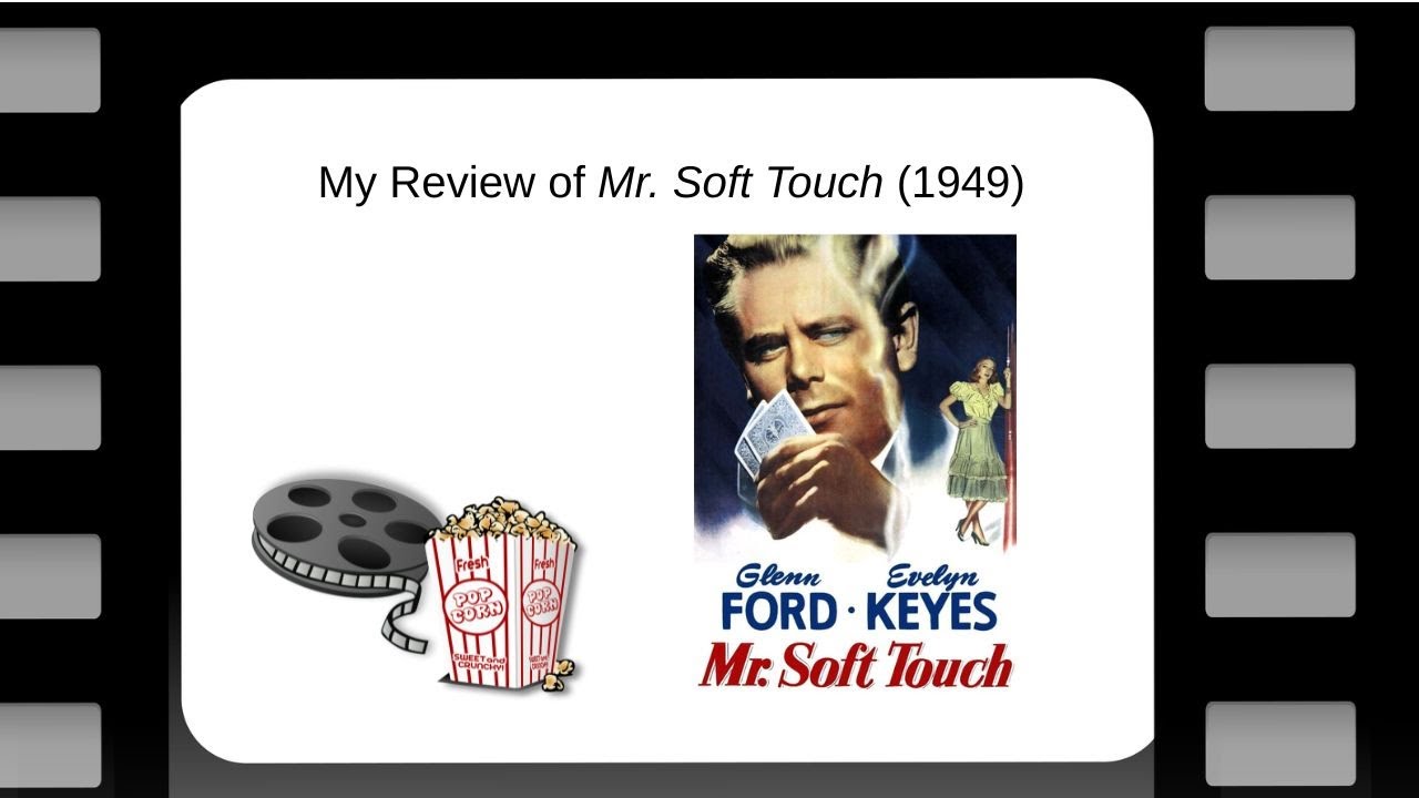 My Review of 'Mr Soft Touch' 1949 - YouTube