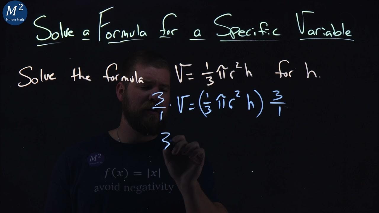 Solve V=(1/3)(pi)r^2(h) for h | Solve a Formula for a Specific Variable | Minute Math - YouTube