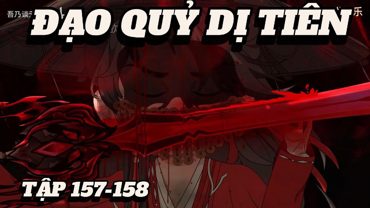 Tập 157-158 | Đạo Quỷ Dị Tiên | 2K Sub - YouTube