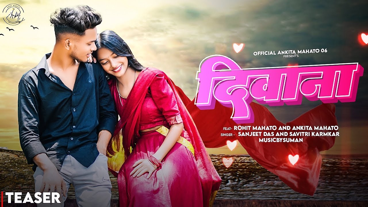 Deewana || New khortha love story video || Ankita Mahato and Rohit ...