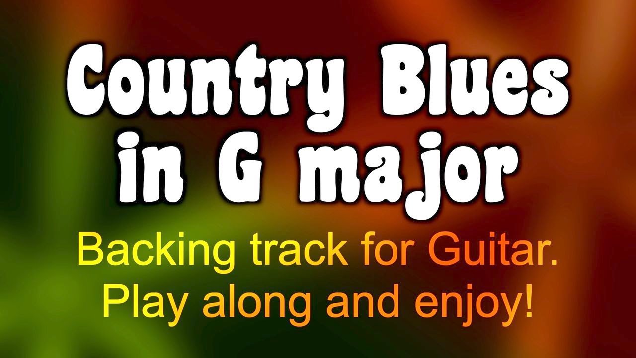 Country Blues in G major, backing track for guitar, 185bpm. Play along ... Country Blues in G major, backing track for guitar, 185bpm. Play along ...