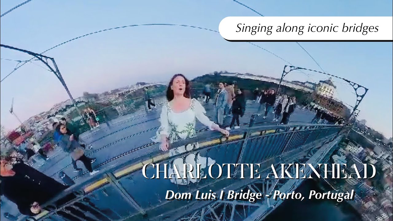 Charlotte Soprano singing Schubert’s ‘Ave Maria’ - Dom Luís I Bridge ...