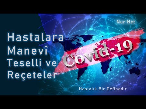 Hastalıklara Manevî  bir Teselli (covid-19) -NUR DERSLERİ