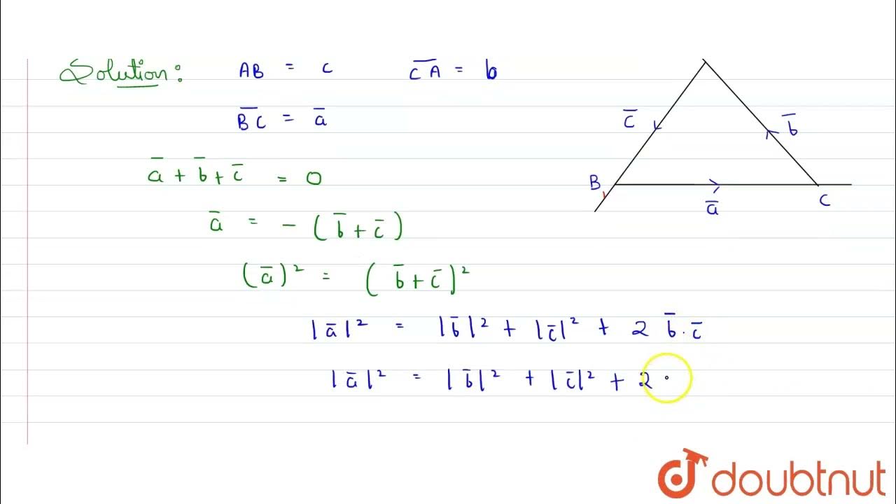 Using vector method prove that in any triangle ABC a^2=b^2+c^2-2bc cos ...